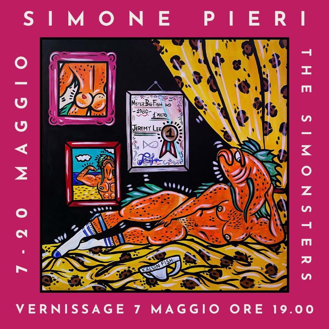 Simone Pieri - Verinissage 7 Maggio 2023 ore 19:00 - Hotel Art Gallery ...